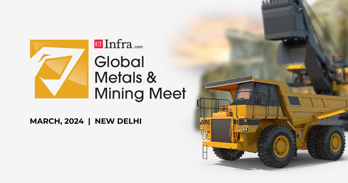 2nd Edition of Metals and Mining Meet | ET Infra
